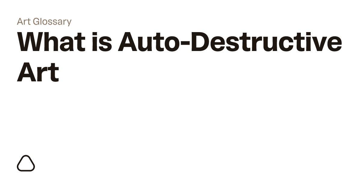 What is Auto-Destructive Art? | A guide to art terminology