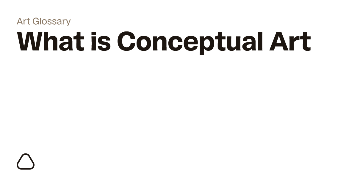 What is Conceptual Art? | A guide to art terminology