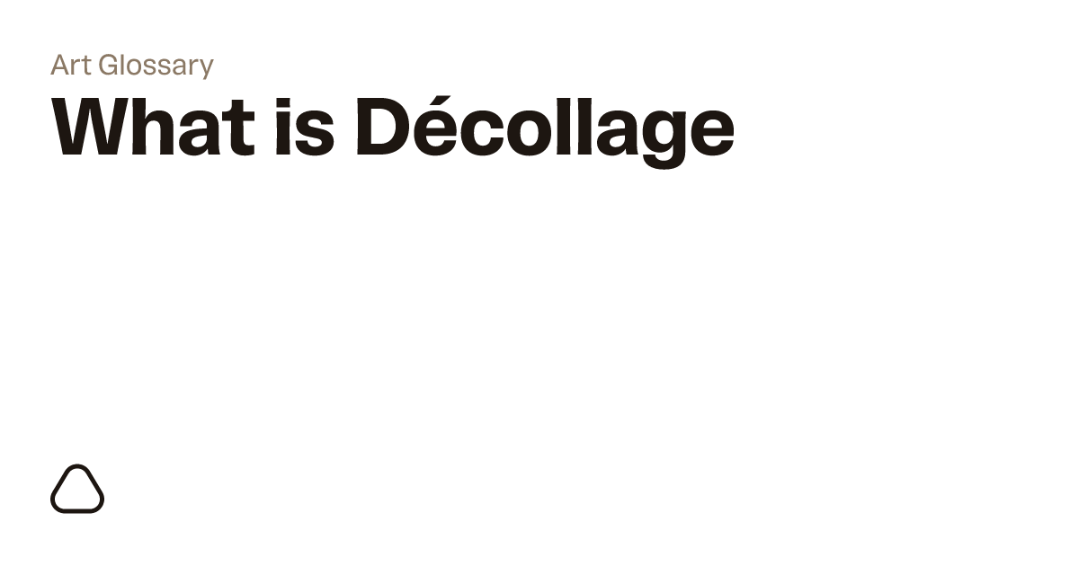 What is Décollage? | A guide to art terminology