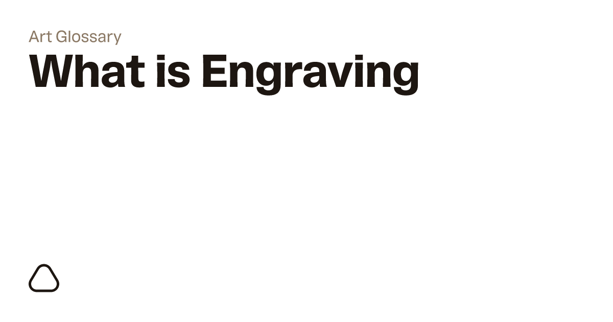 What is Engraving? | A guide to art terminology