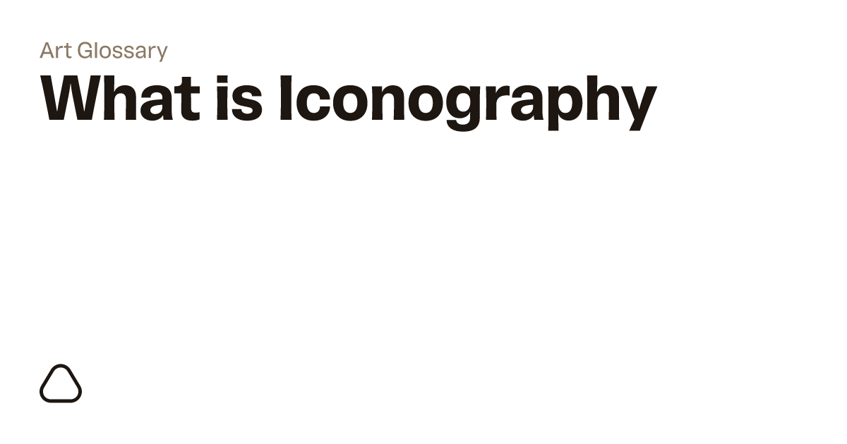 What is Iconography? | A guide to art terminology
