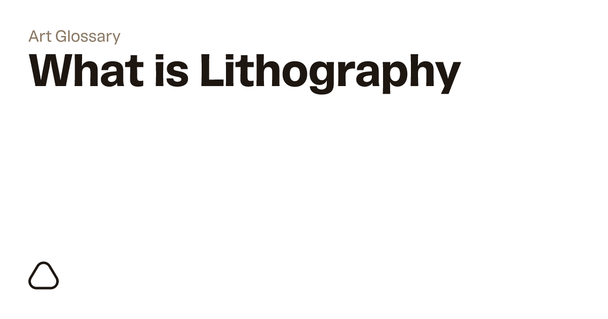What is Lithography? | A guide to art terminology