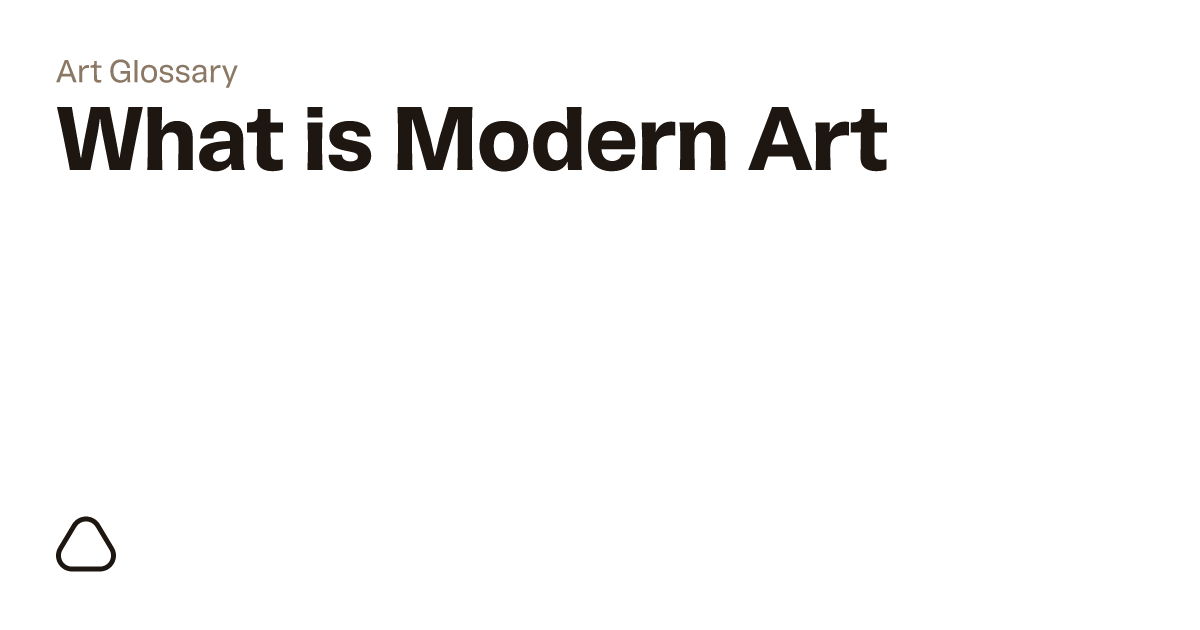 What is Modern Art? | A guide to art terminology