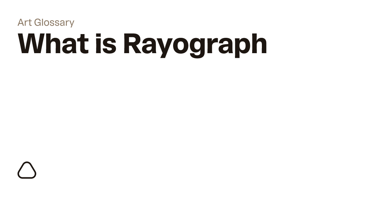 What is a Rayograph? | A guide to art terminology